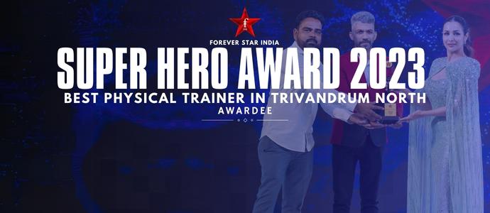 Best Physical Trainer in Trivandrum North 2023 Award goes to Ratheesh ...