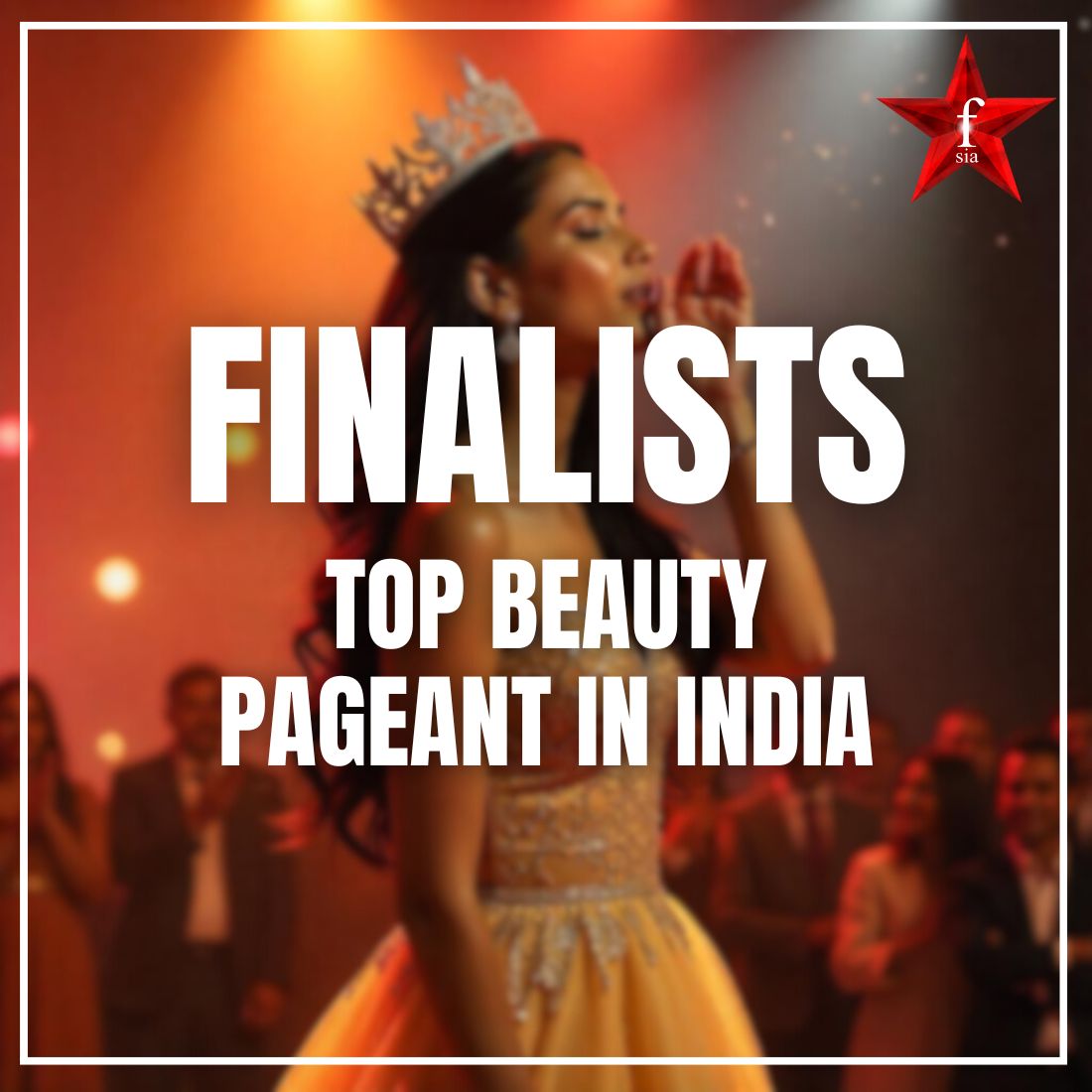 Top Beauty Pageant Finalists in India | Finalists Data 2026 | Forever ...